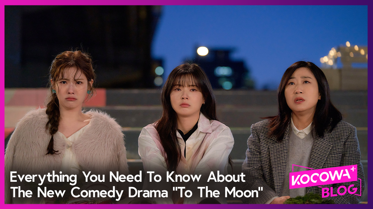 Everything You Need To Know About The New Comedy Drama “To the Moon ...