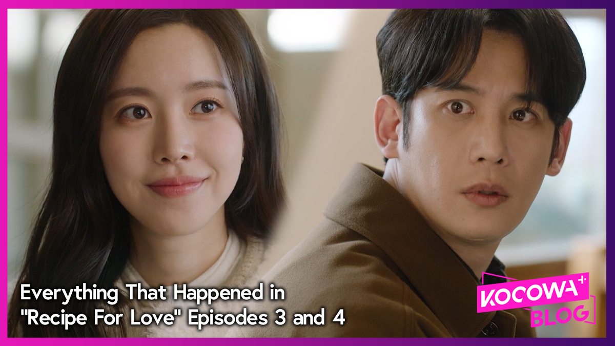 Everything That Happened in “Recipe For Love” Episodes 3 and 4 | KOCOWA+